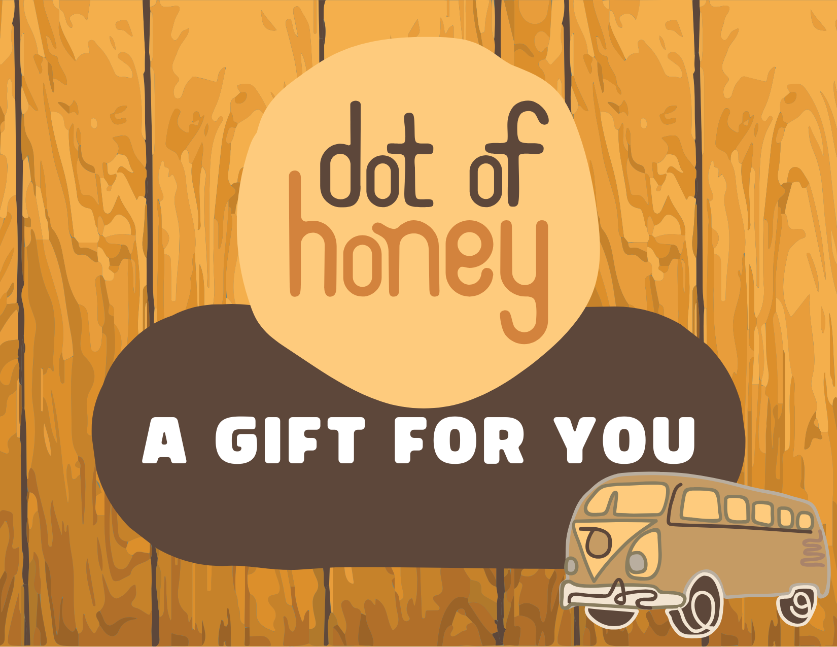 Dot of Honey Gift Card